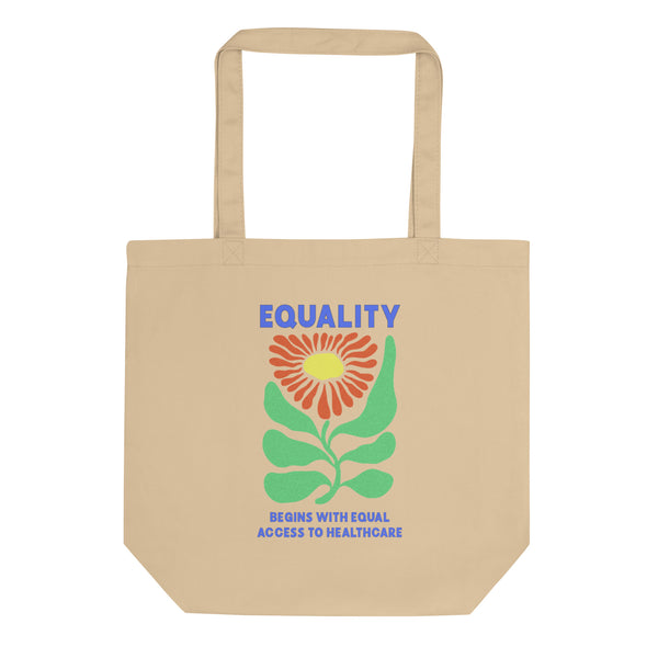 Equality Begins With Equal Access to Healthcare Tote - Riot Healers