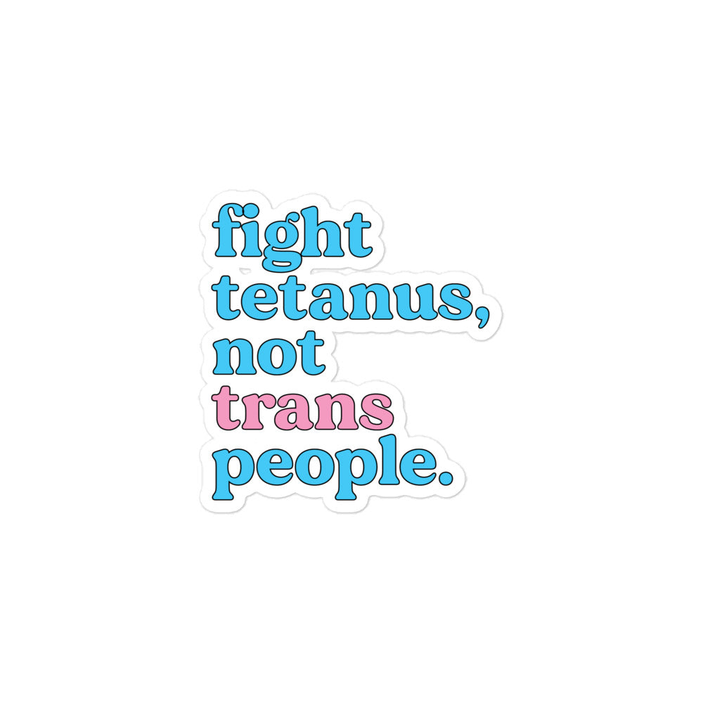 Fight Tetanus Not Trans People Sticker - Riot Healers