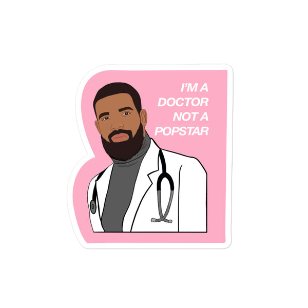 Drake I'm A Doctor Sticker - Riot Healers
