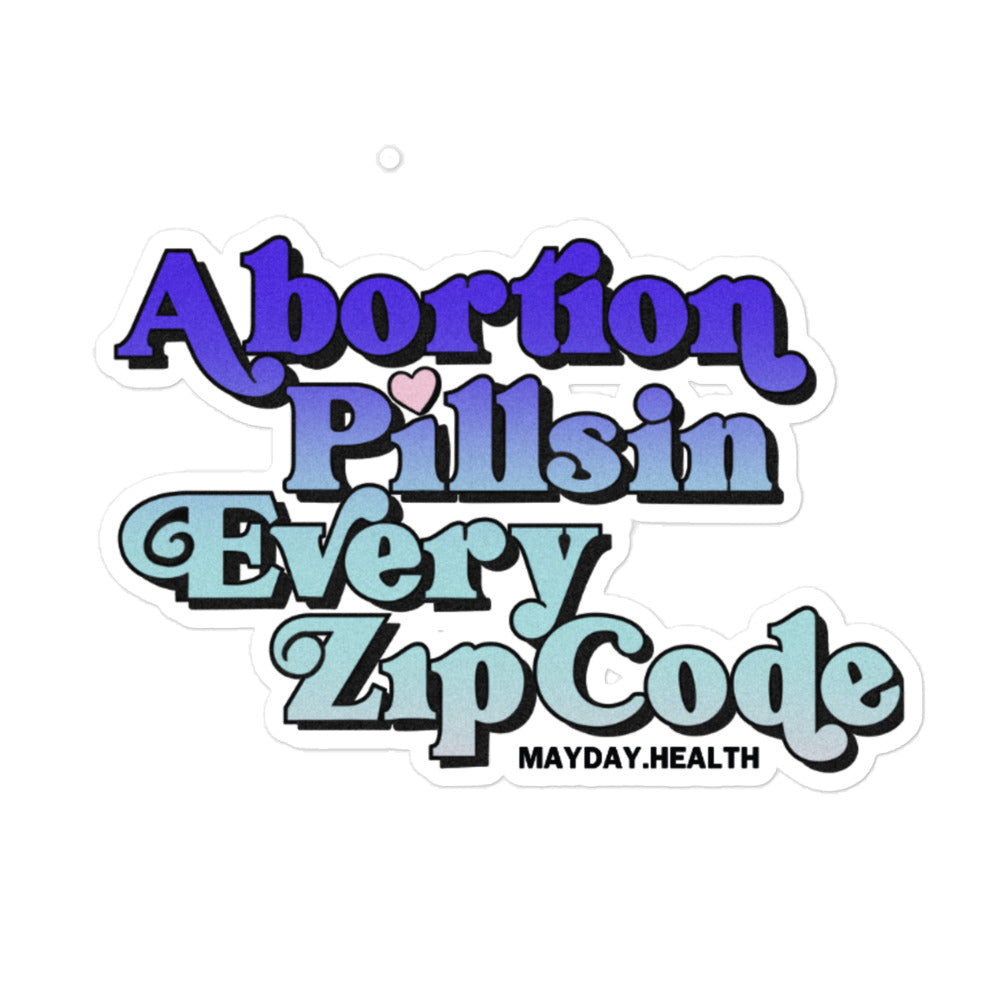 Abortion PIll in Every Zip Code Sticker - Riot Healers