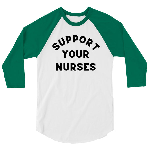 Support Your Nurses Baseball Tee - Riot Healers