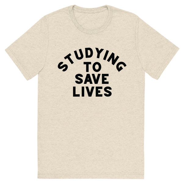 Studying to Save Lives Tee - Riot Healers