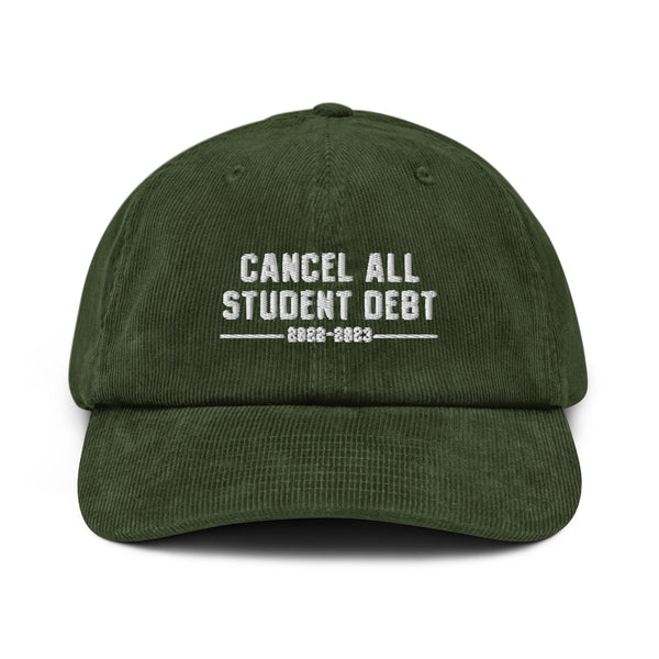 Cancel All Student Debt Corduroy Hat - Riot Healers