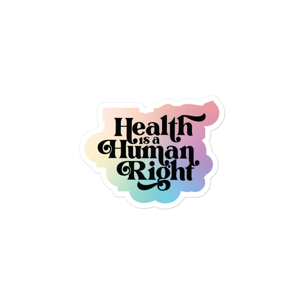 Health is a Human Right Sticker - Riot Healers